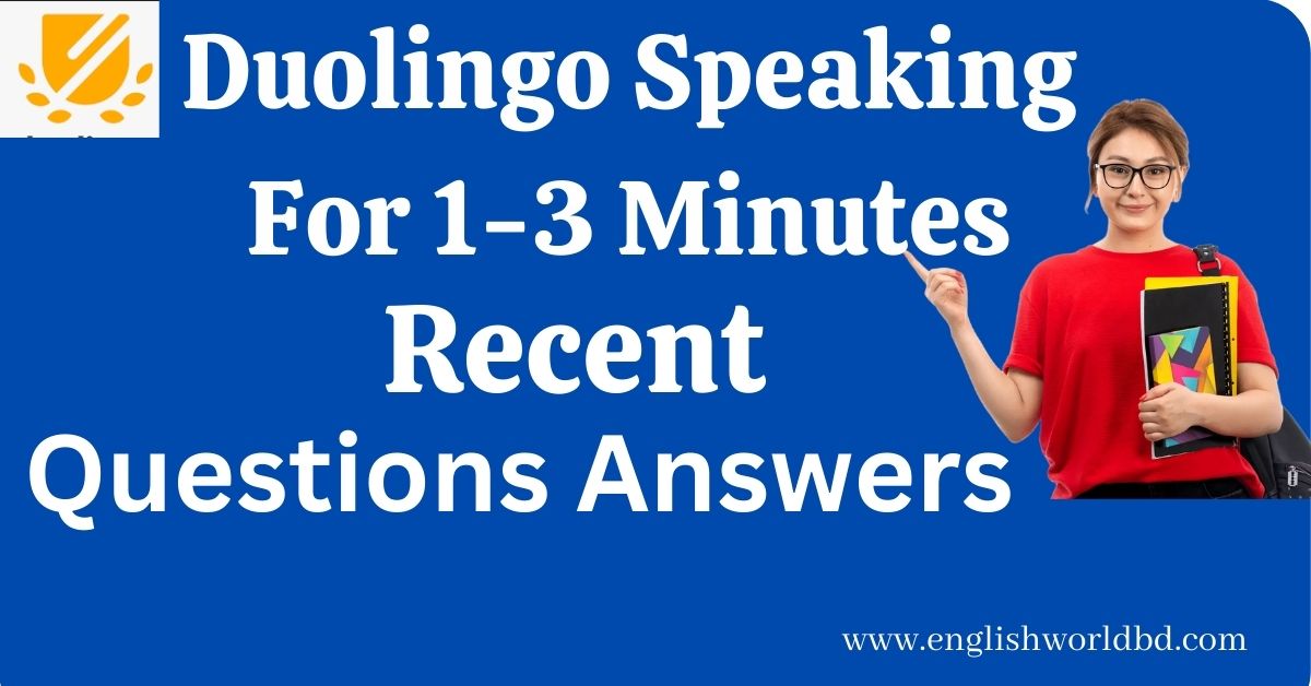 Duolingo Speaking For 1 3 Minutes Recent Questions Answers 2023 2024 Duolingo Speaking For 1 3 Minutes Recent Questions Answers 2023 2024